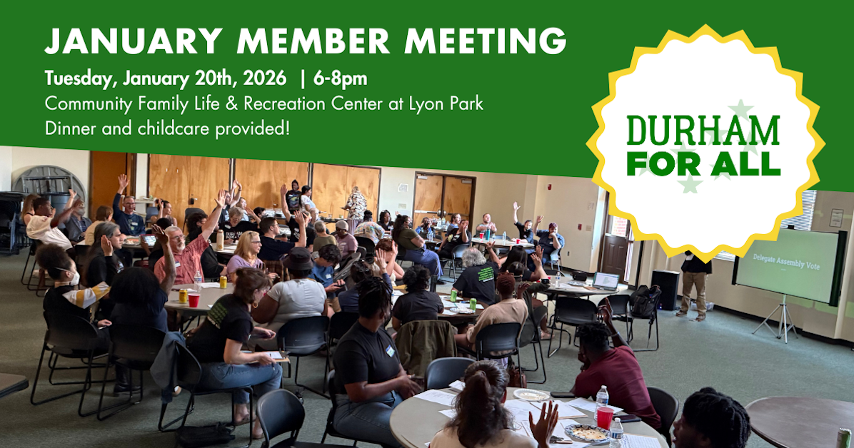 Durham For All January Chapter Meeting - Endorsements! · Carolina ...
