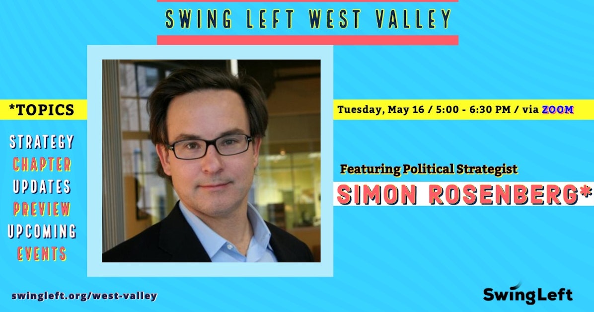May Chapter Meeting with Democrat Strategist Simon Rosenberg (via Zoom ...