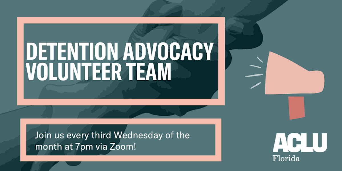 Detention Advocacy Team · ACLU Florida