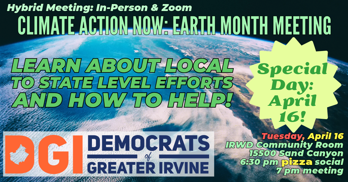 DGI April Earth Month Club Meeting · Democratic Party of Orange County