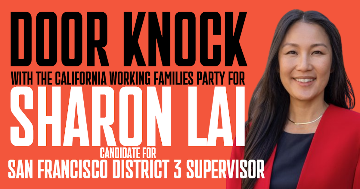 Door Knock for Sharon Lai for D3 Supervisor · Working Families Party