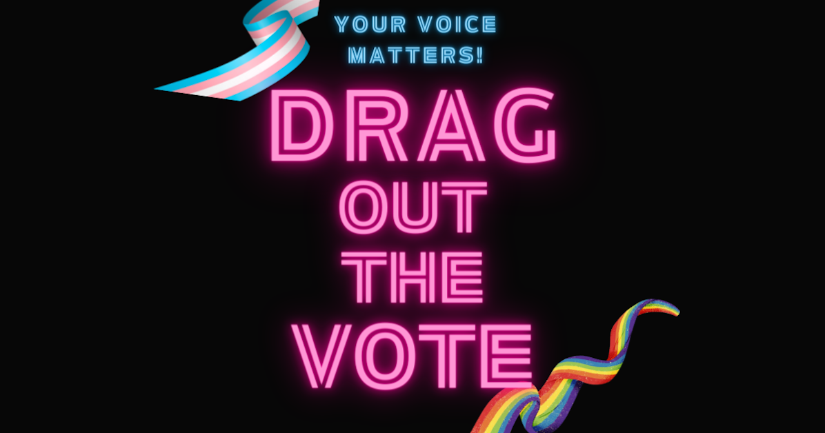 Drag Out the Vote - with BCDP · South Carolina Democratic Party