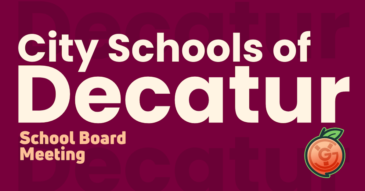 Public School Strong: City of Decatur School Board Meeting · Mobilize