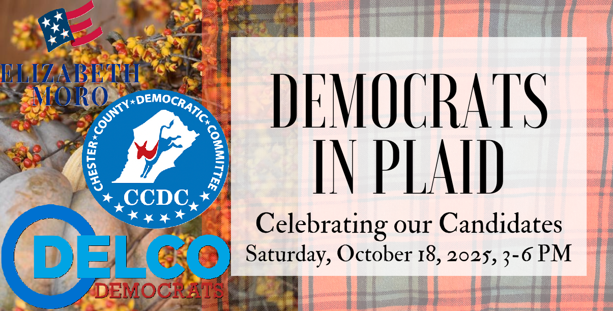 Democrats in Plaid with Elizabeth Moro, Chester County Dems and Delco ...