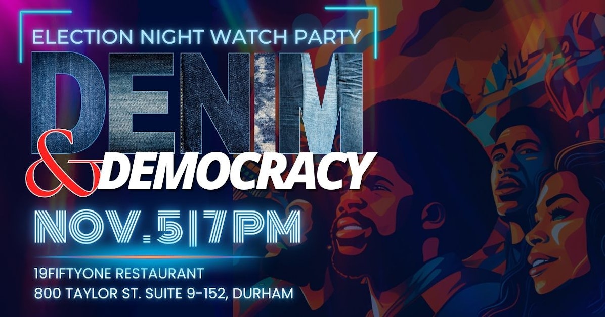 “DENIM & DEMOCRACY”: Election Night Watch Party · Mobilize