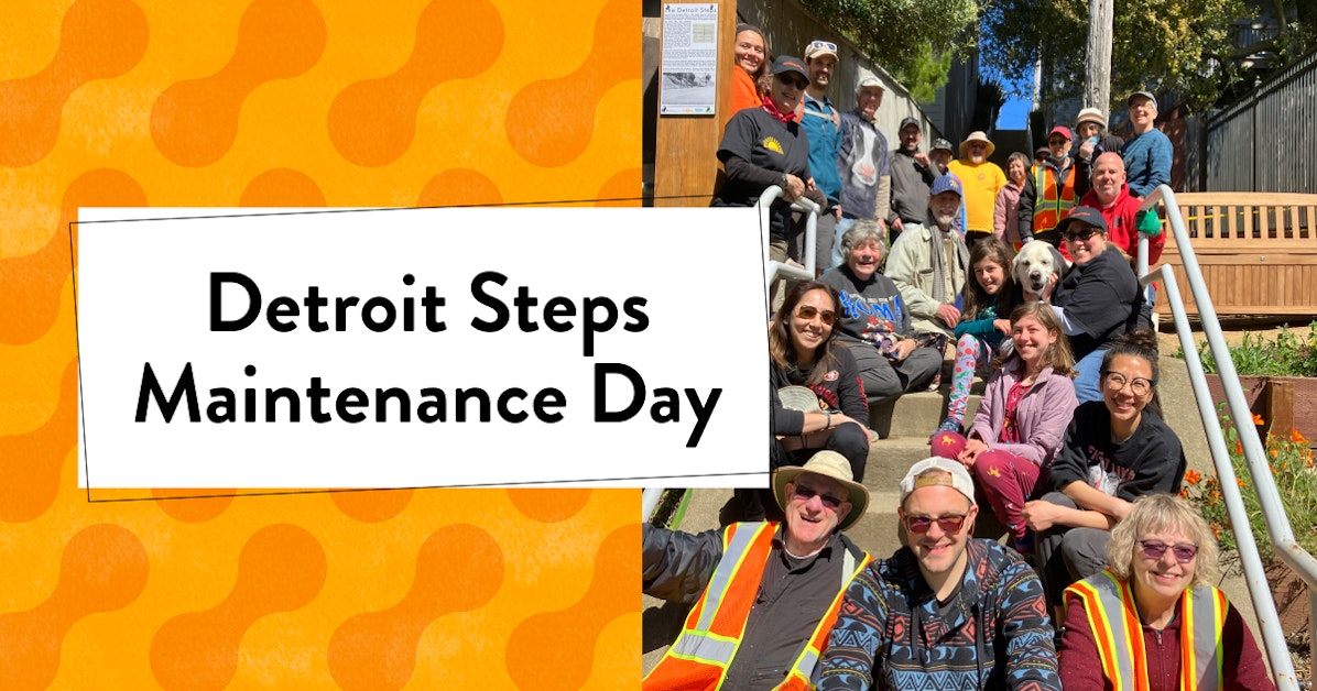 Detroit Steps Maintenance Day · Together SF