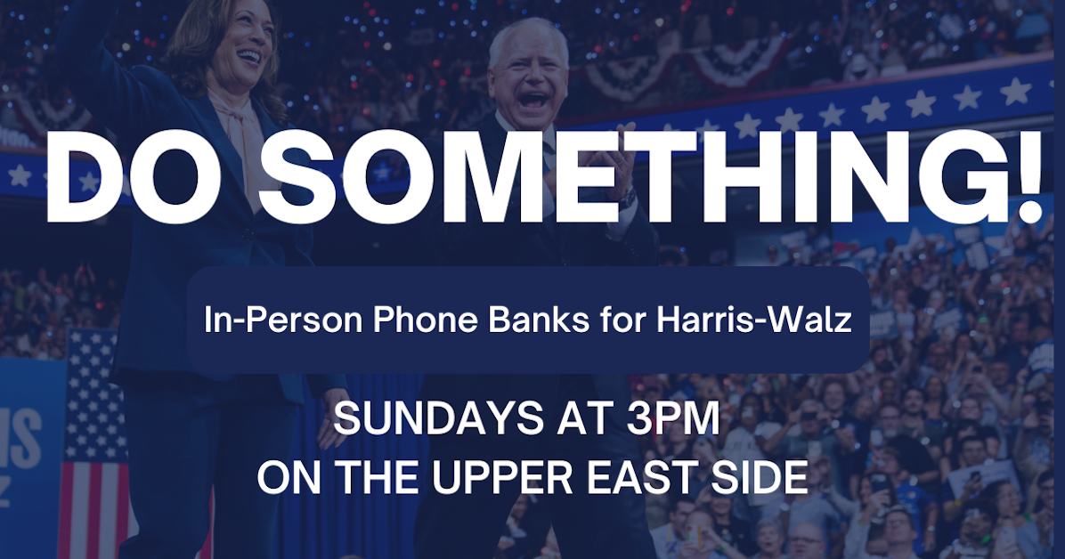 IN-PERSON Phone Bank for Kamala Harris: Sunday NYC/UES with Downtown ...