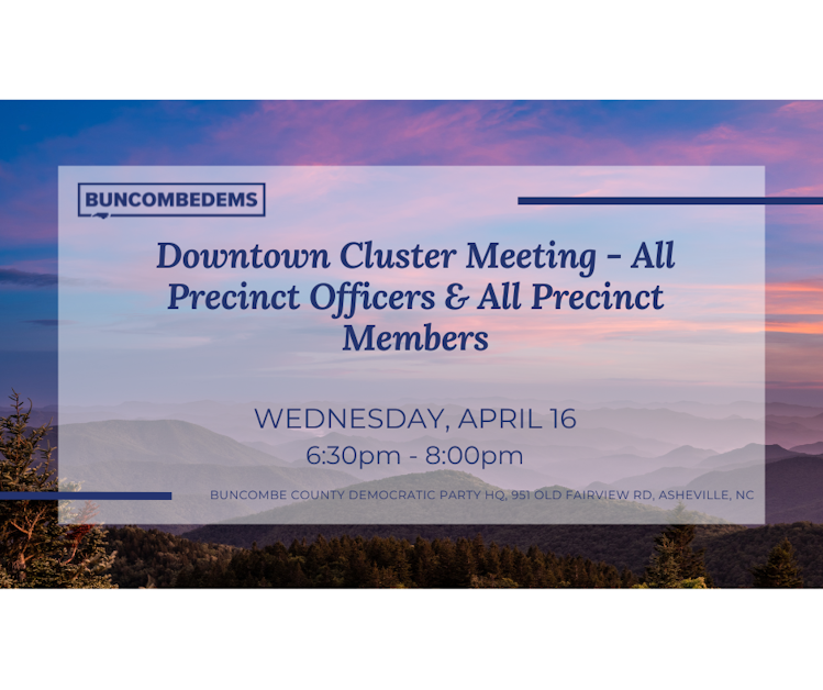 Downtown Cluster Meeting - All Precinct Officers & All Precinct Members ...