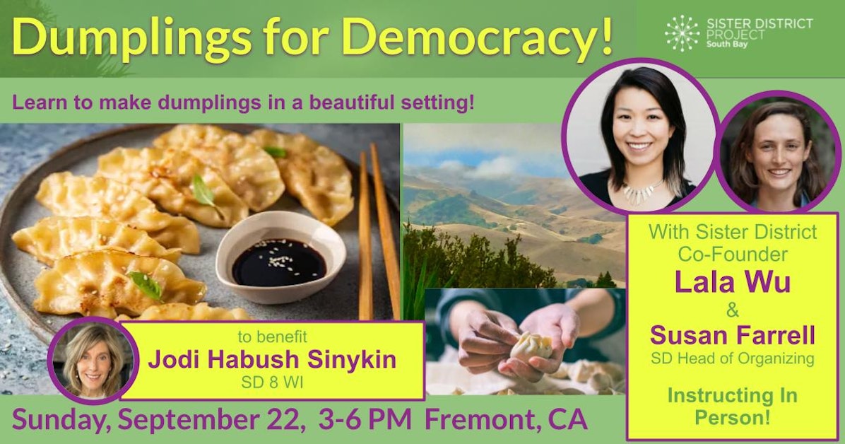 Dumplings for Democracy: Learn How With Lala Wu · Sister District South Bay