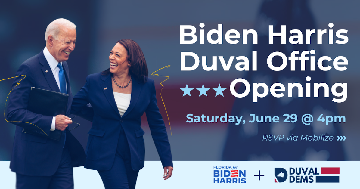 Biden Harris Duval Office Opening · Mobilize
