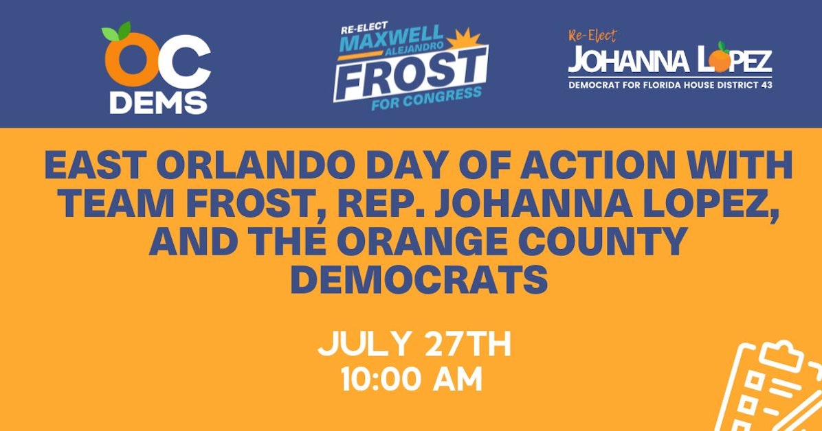 East Orlando Day of Action · Maxwell Alejandro Frost for Congress