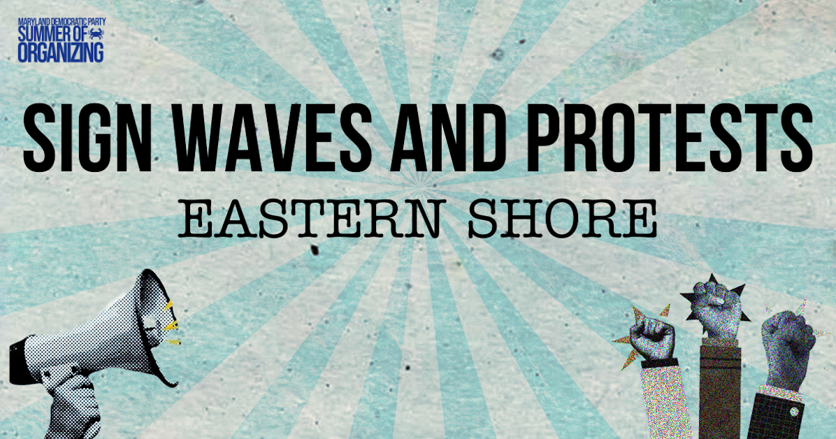 Eastern Shore Sign Waves · Maryland Democratic Party