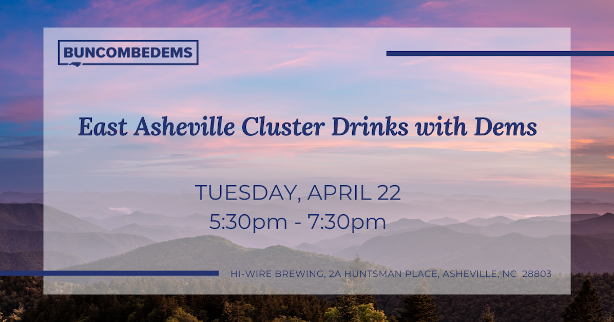 East Asheville Cluster Drinks with Dems · Mobilize
