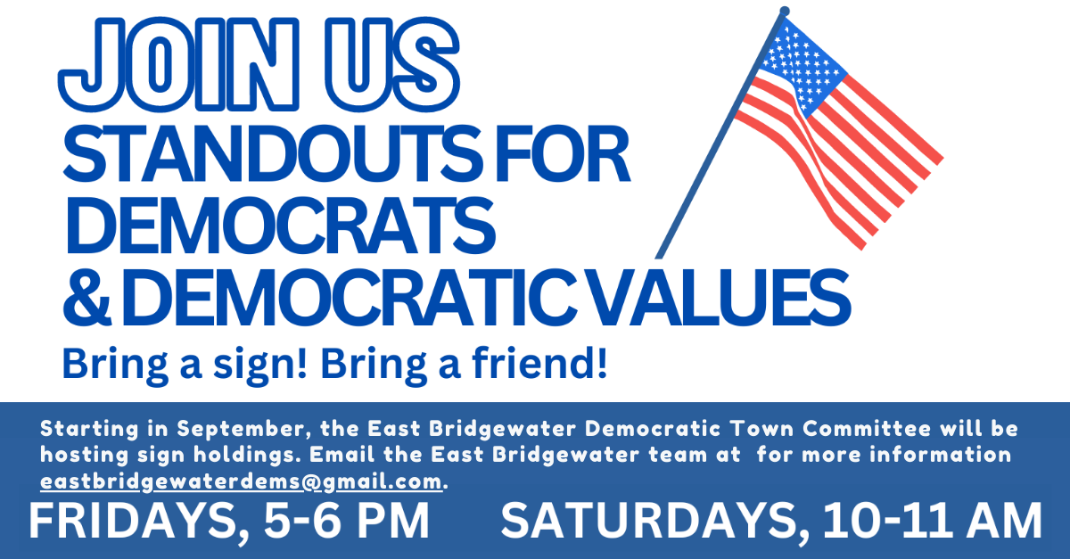 East Bridgewater DTC Sign Holding events · MassDems