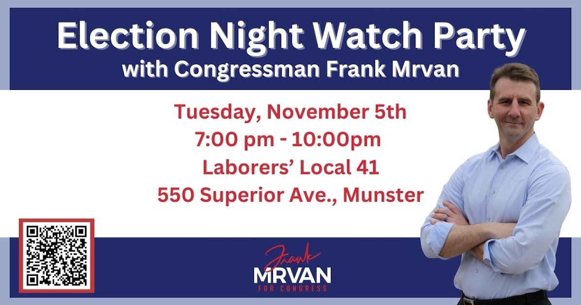 Election Night Watch Party with Congressman Frank Mrvan · Indivisible NWI