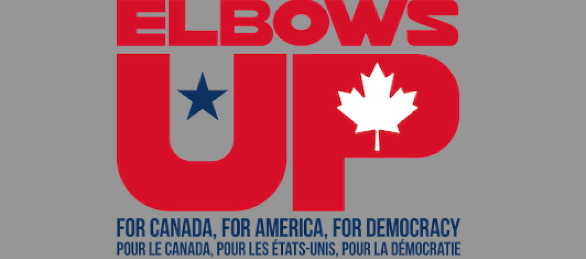 Elbows Up for Canada - Butte MT · Mobilize