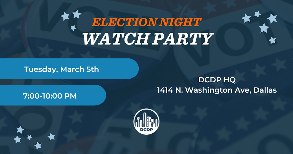Election Night Watch Party · Dallas County Democratic Party