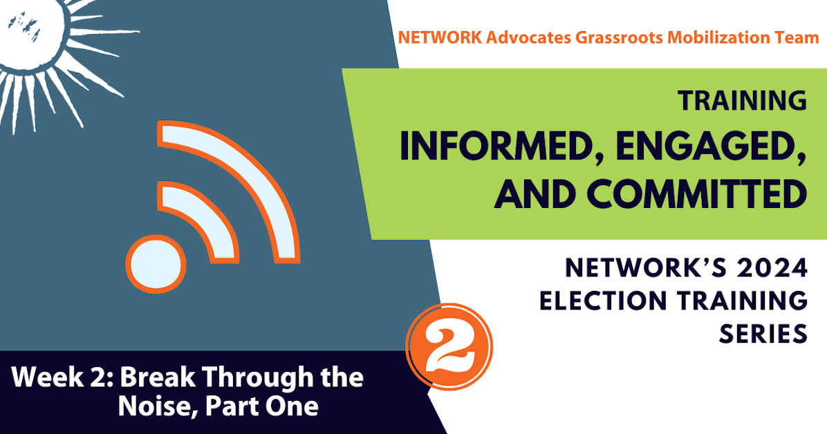 WEEK 2 Informed, Engaged, and Committed: NETWORK's 2024 Election Year ...