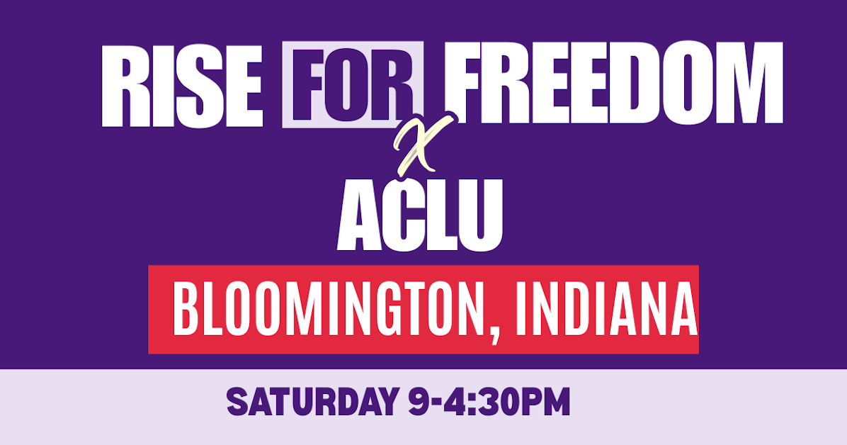 Indiana Power & Purpose Training: ACLU & Rise for Freedom · Mobilize