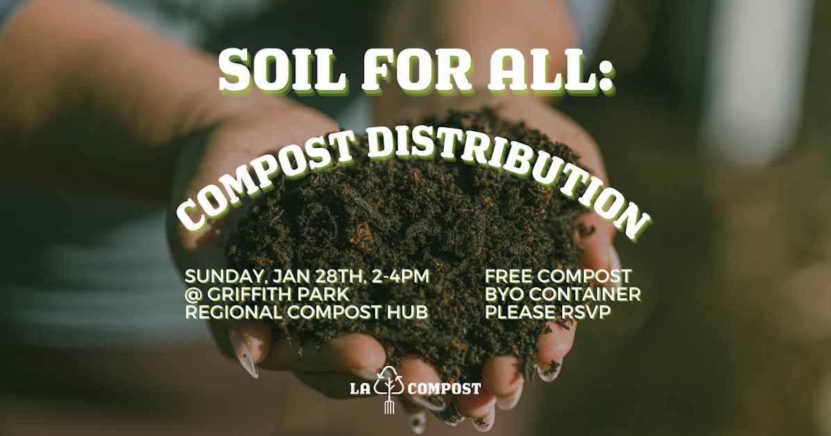 Soil for All: Compost Distribution at the Griffith Park Compost Hub · LA Compost