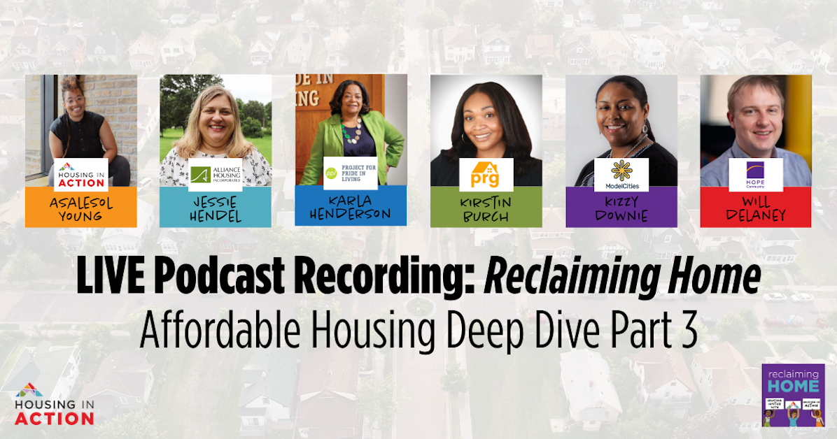 LIVE Podcast Recording: Reclaiming Home Affordable Housing Deep Dive ...