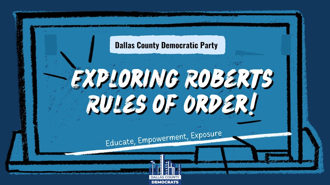 Exploring Robert's Rules of Order (In-Person Session) · Dallas County ...