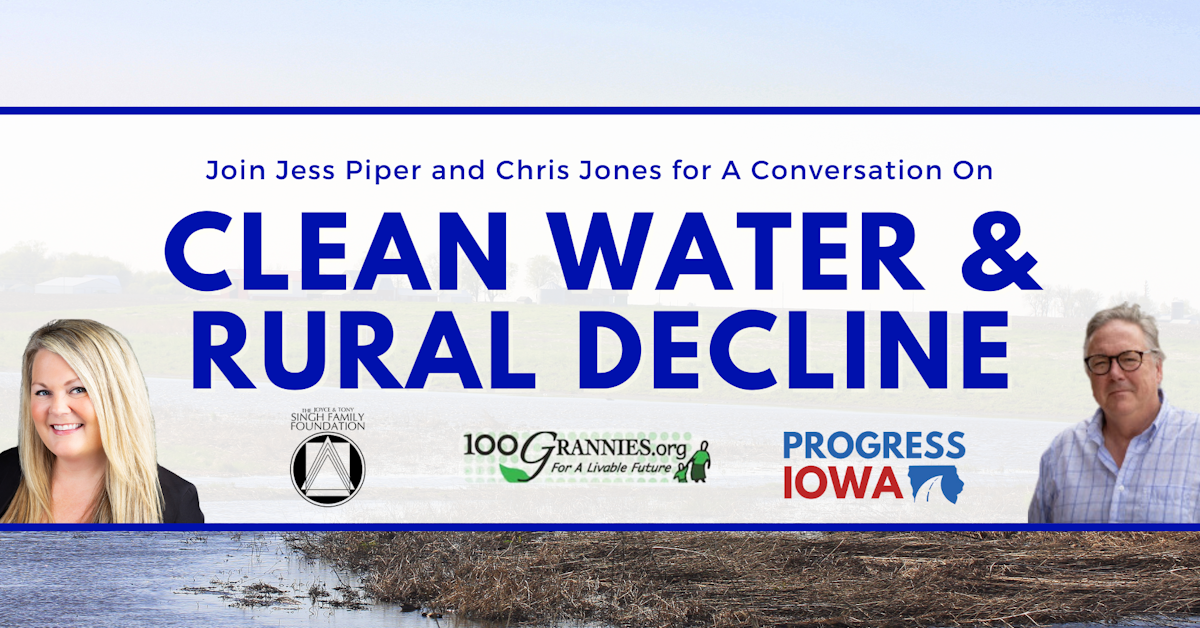 Clean Water & Rural Decline · Progress Iowa