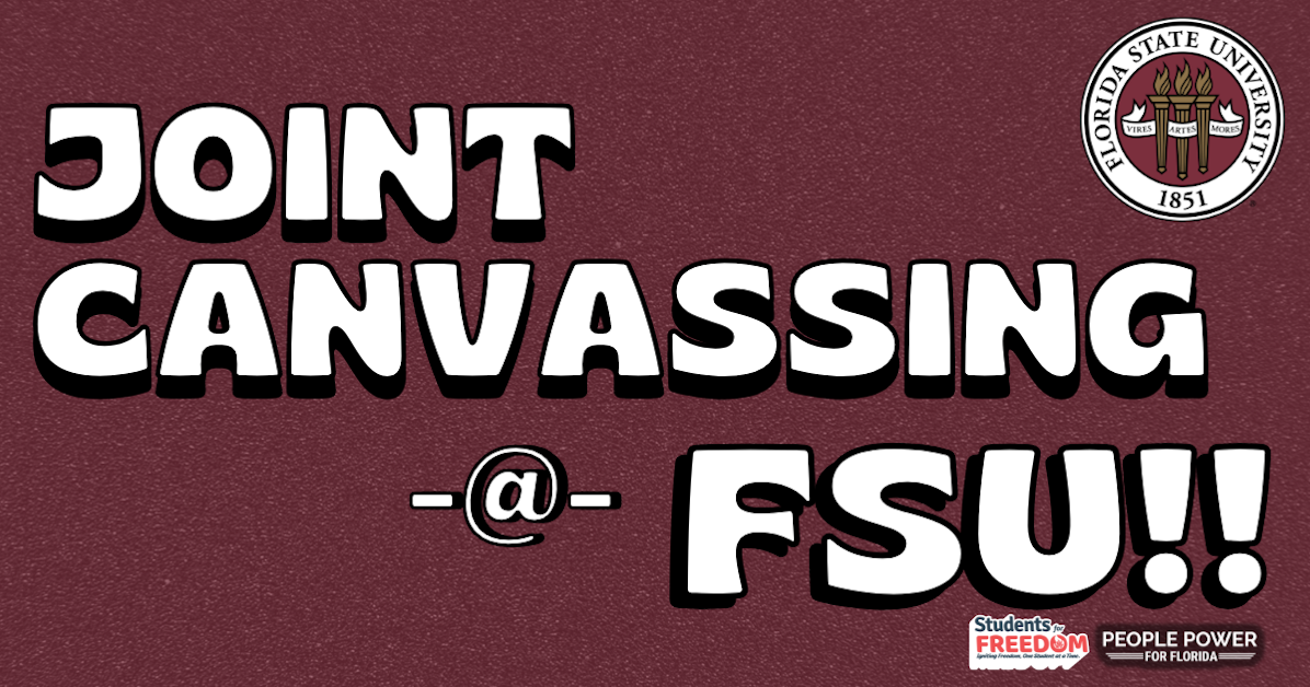Joint Canvassing w/ Students for Freedom @ FSU · People Power For Florida