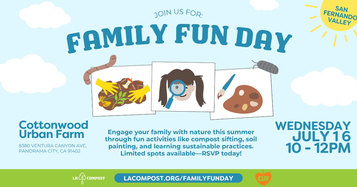 Family Fun Day: Cottonwood Urban Farm · LA Compost