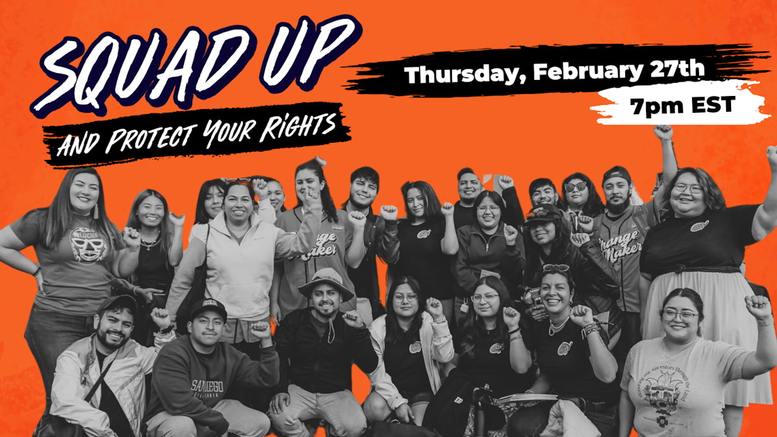 Squad Up & Protect Your Rights: Feb. 27th Orientation Call · United We ...
