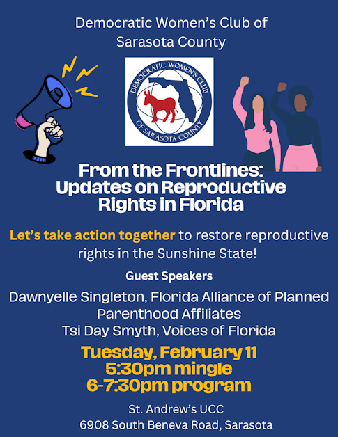 DEMOCRATIC WOMEN'S CLUB MONTHLY MEETING: Repro Rights in FL · Sarasota ...