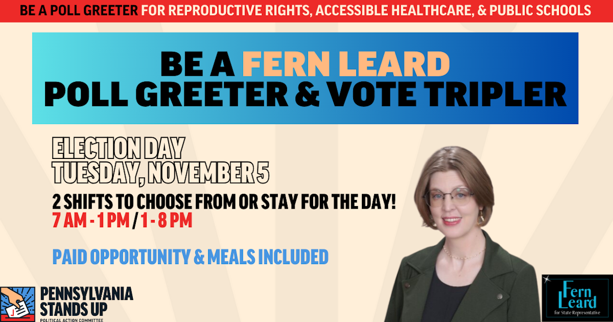 Be a Poll Greeter for Fern! · Pennsylvania Stands Up