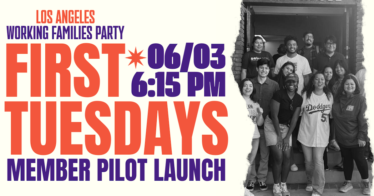Los Angeles WFP First Tuesdays (June 2025)! · Mobilize