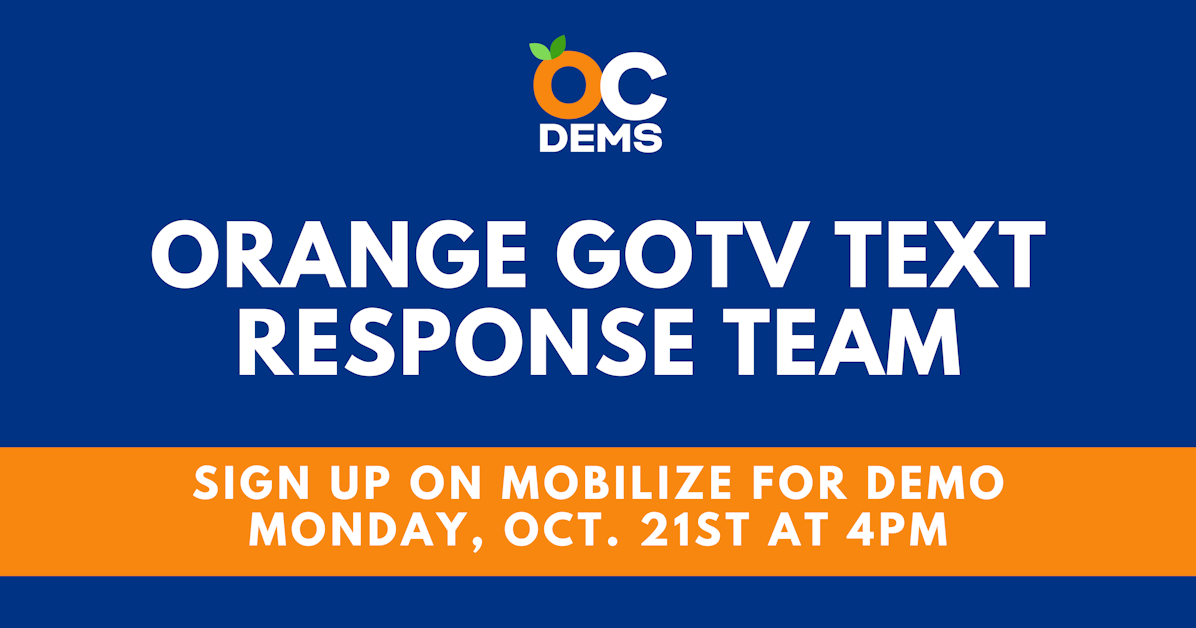 GOTV Text Response Team · Orange County Democrats