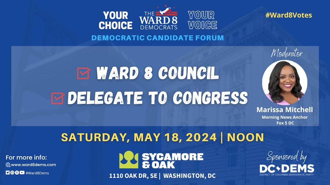 Ward 8 Candidates' Forum for Ward 8 Council, Delegate to Congress ...