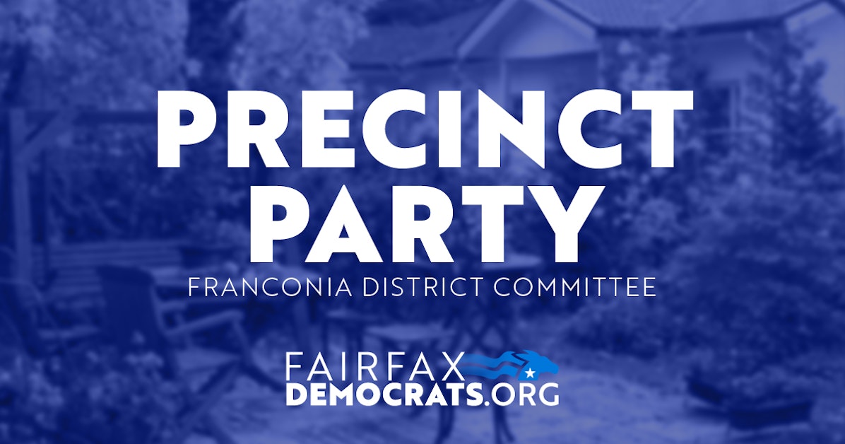 Franconia District PRECINCT PARTY · Mobilize