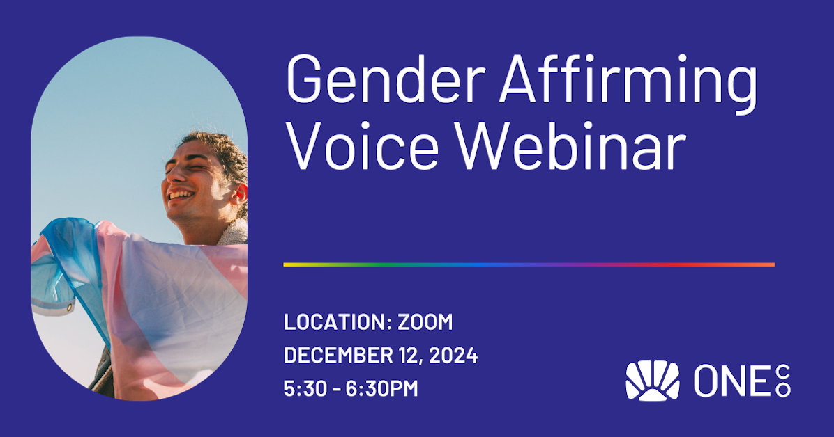 Gender Affirming Voice Webinar · One Colorado
