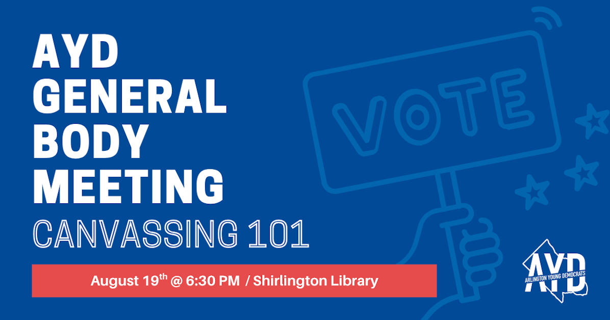 AYD General Body Meeting: Canvassing 101 · Fairfax County Democratic ...