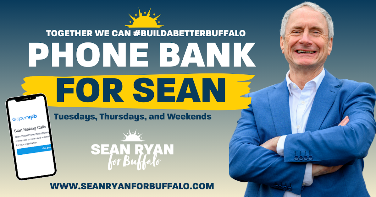 BUFFALO: Get Out the Vote Phone Banking for Sean Ryan! · Sean Ryan for ...
