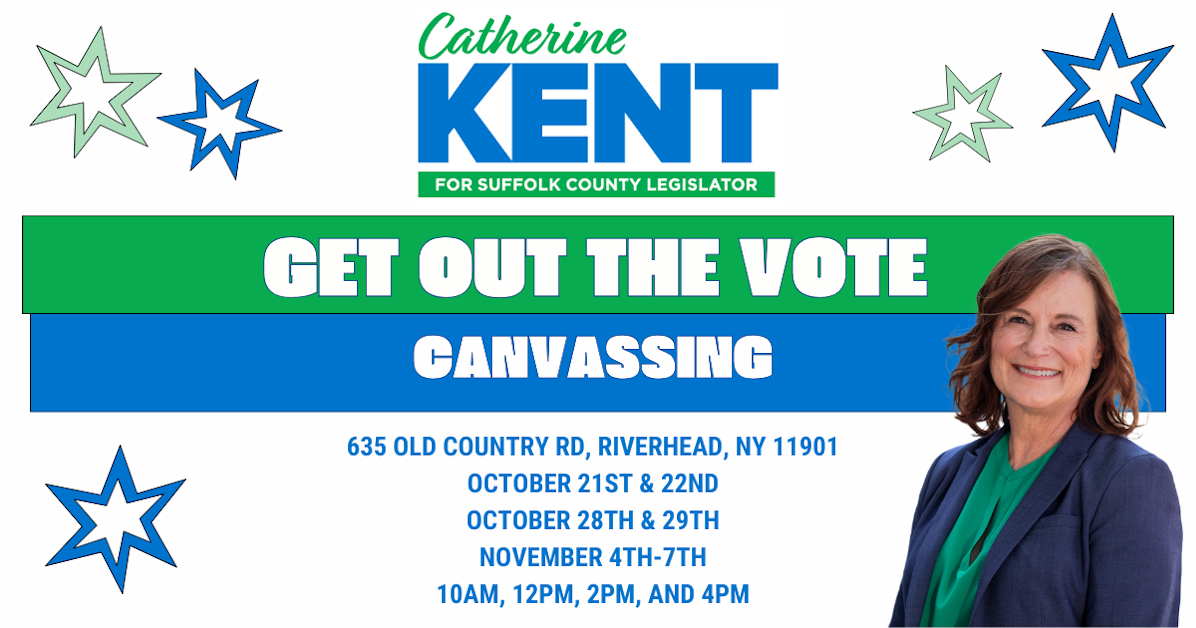LD1: Get Out the Vote Canvassing for Catherine Kent in Riverhead ...