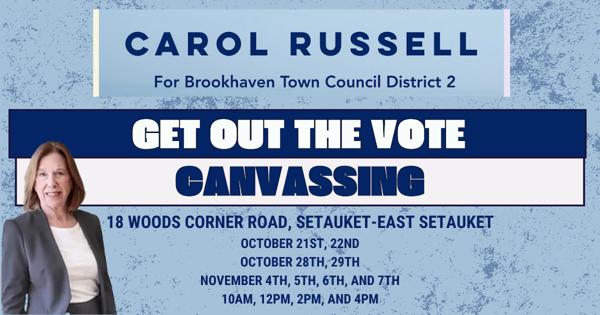 Carol Russell for Brookhaven Town Council: Get Out the Vote Canvassing ...