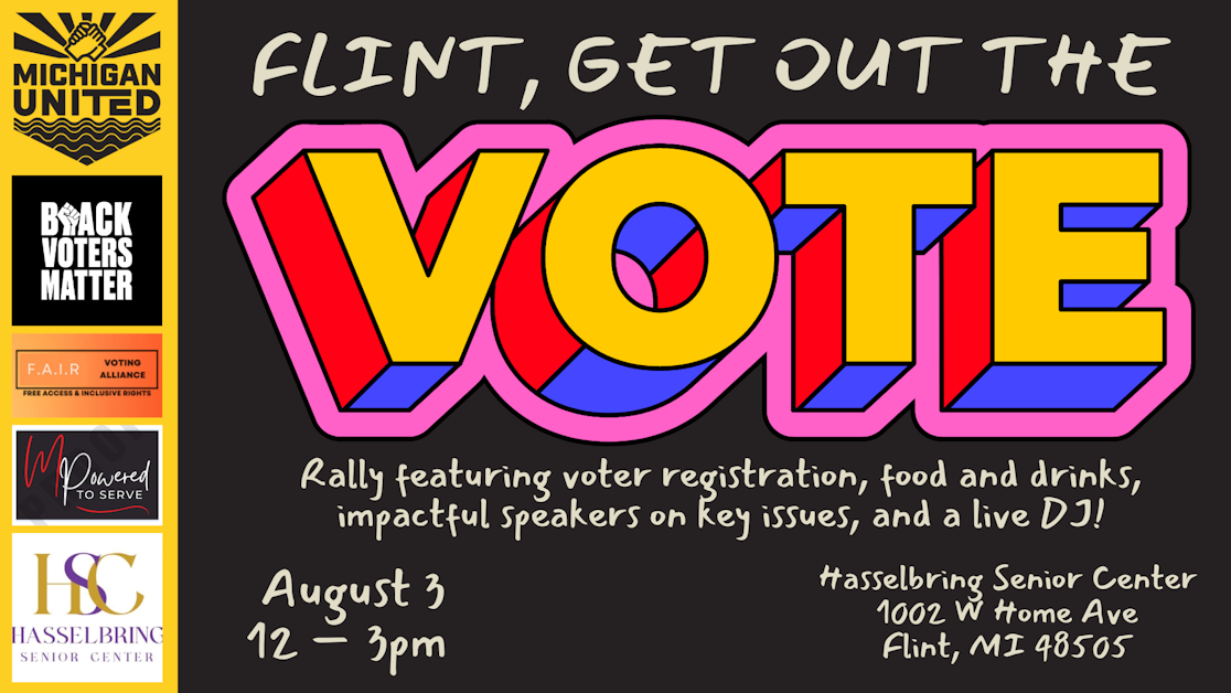 Get Out The Vote Rally - Flint · Mobilize