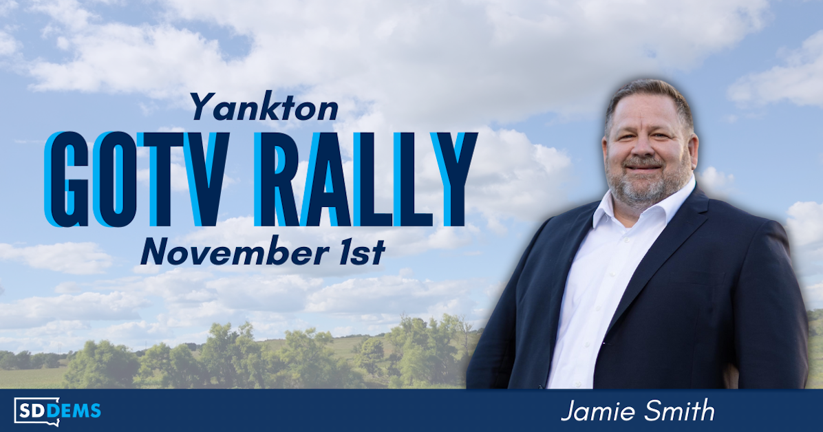 GOTV TOUR: Yankton · South Dakota Democratic Party