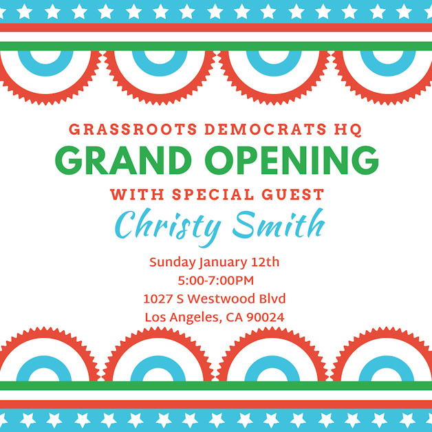 Grassroots Democrats HQ Grand Opening Celebration · Grassroots Democrats HQ