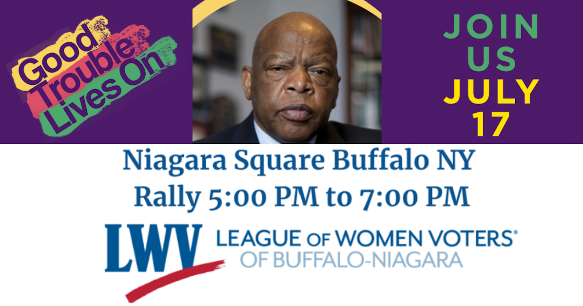 GOOD TROUBLE LIVES ON: LWV Buffalo NY · John Lewis Actions