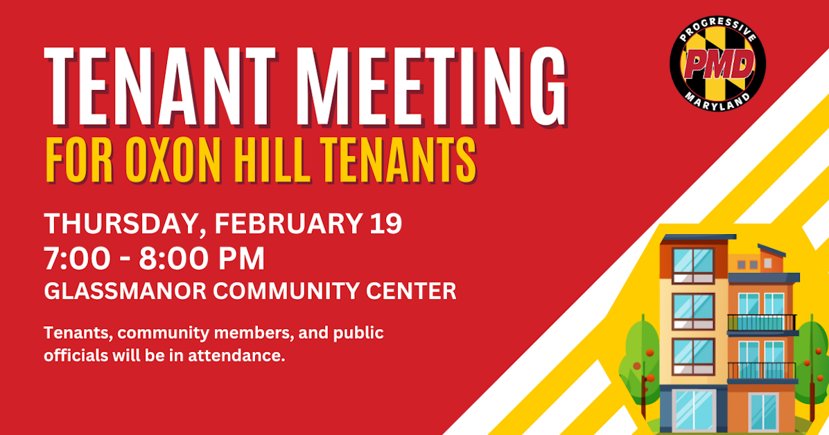 Oxon hill Tenant meeting · Progressive Maryland