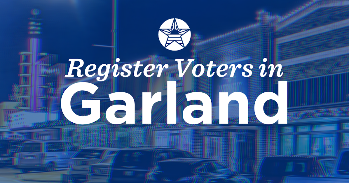 Register Voters @ Garland DPS Office · Mobilize