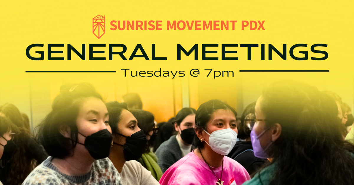 Sunrise PDX General Meeting · Sunrise Movement