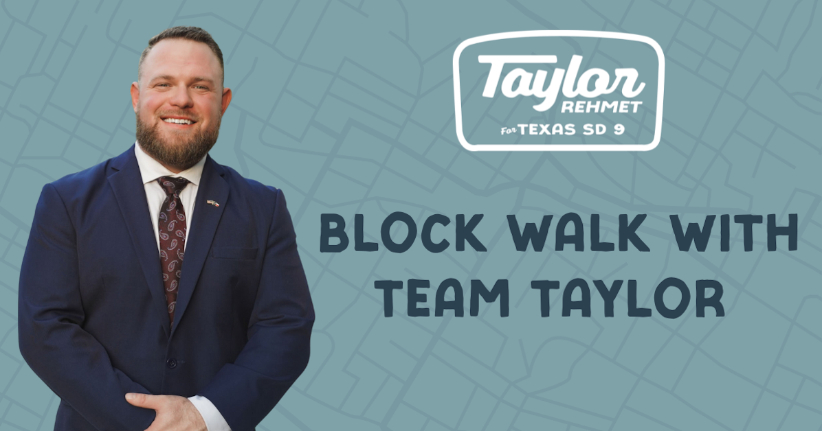 Northside Block Walk With Team Taylor · Texas Together