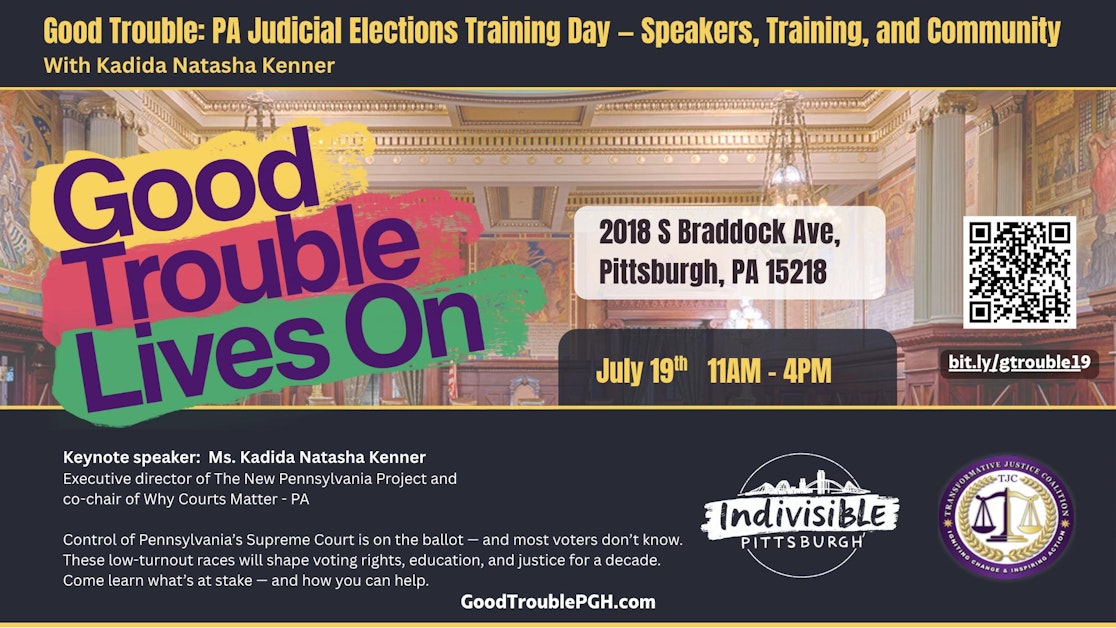 Good Trouble Training Day featuring PA Judicial Retentions ...